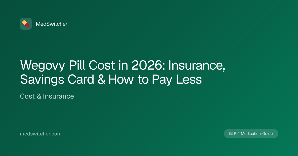 Wegovy Pill Cost in 2026: Insurance, Savings Card & How to Pay Less ...