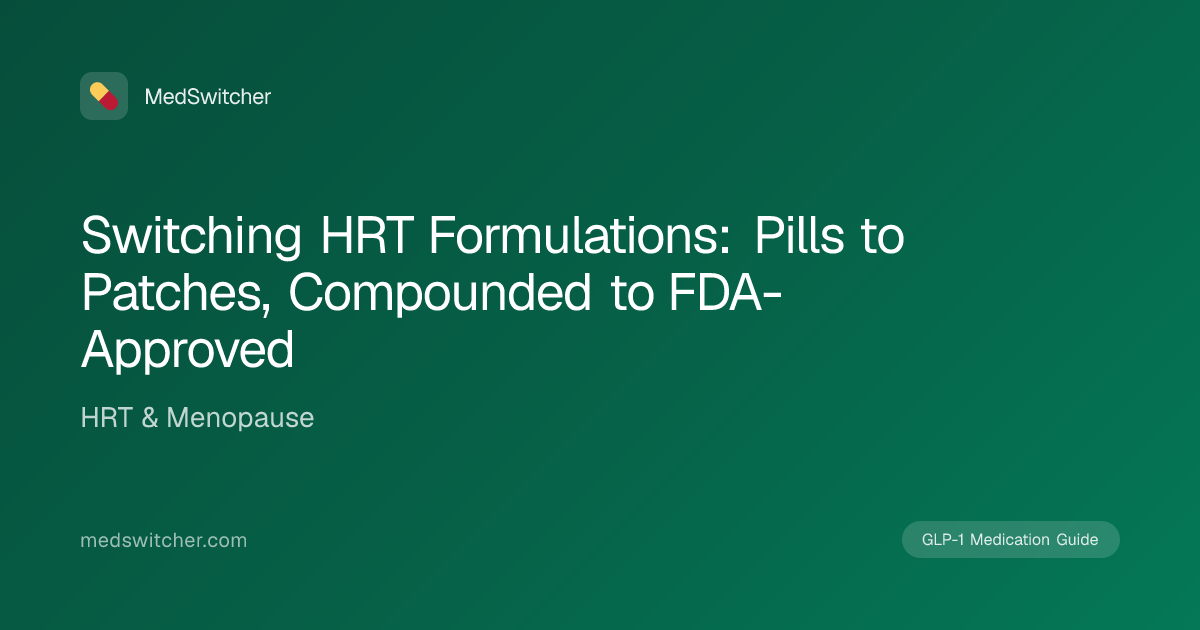 Switching HRT Formulations: Pills to Patches, Compounded to FDA ...